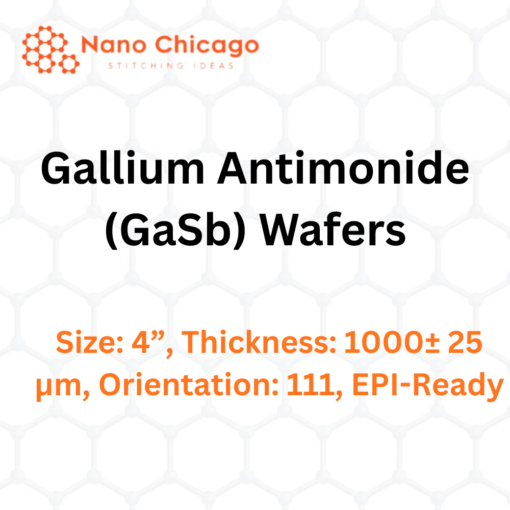 Gallium Antimonide (GaSb) Wafers, Size: 4”, Thickness: 1000± 25 μm ...