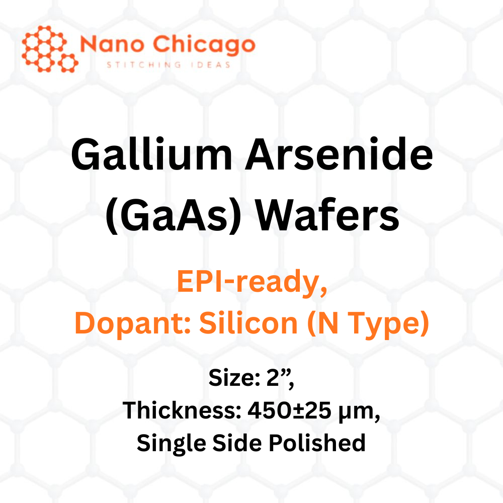 Gallium Arsenide (GaAs) Wafers, Size: 2”, Thickness: 450±25 μm, Single ...
